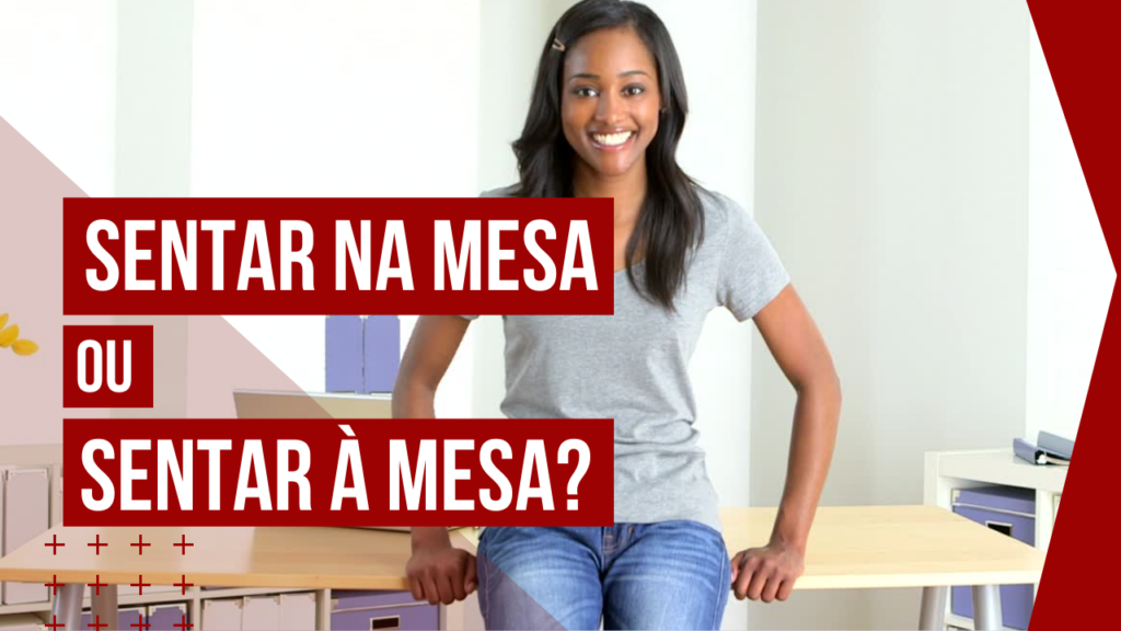 Sentar Na Mesa Ou Sentar Mesa Blog Fl via Rita