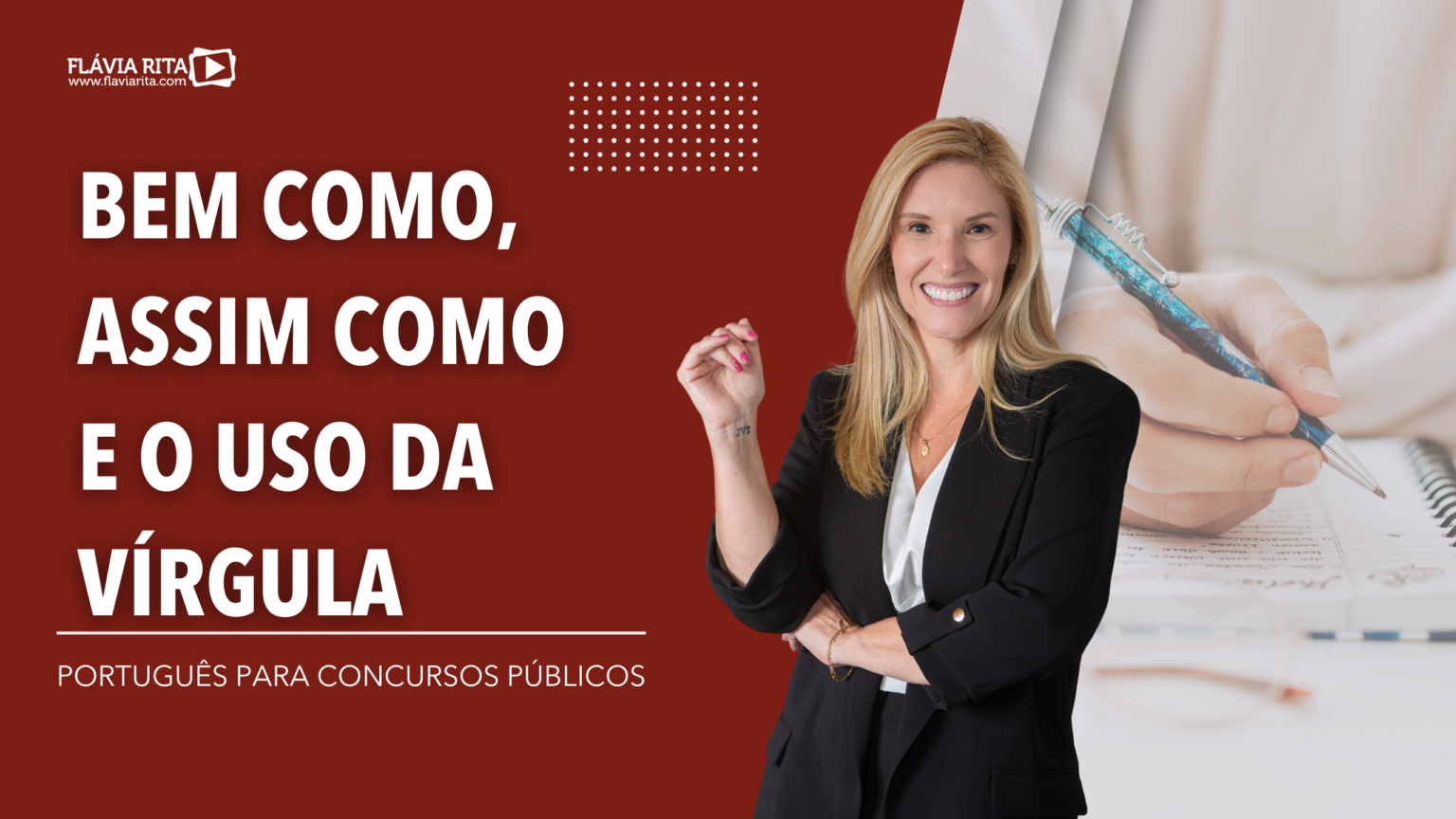 Bem como, assim como e o uso da vírgula - Blog Flávia Rita