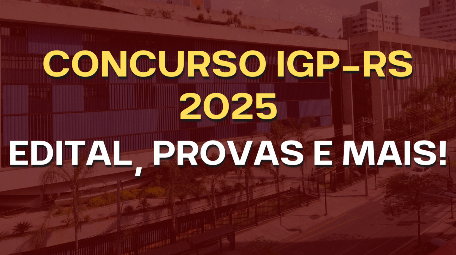 Concurso IGP-RS 2025: Edital, Provas e Mais! - Blog Flávia Rita